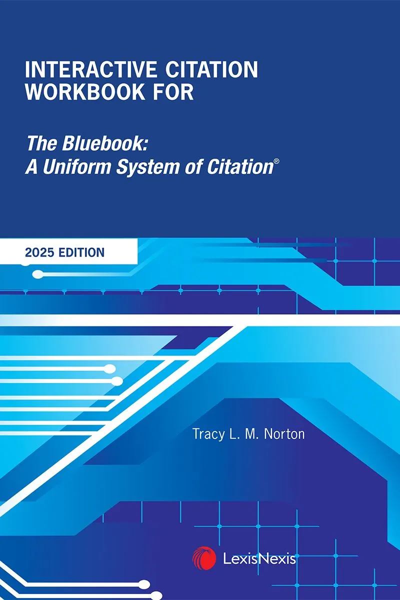 Interactive Citation Workbook for The Bluebook: A Uniform System of ...