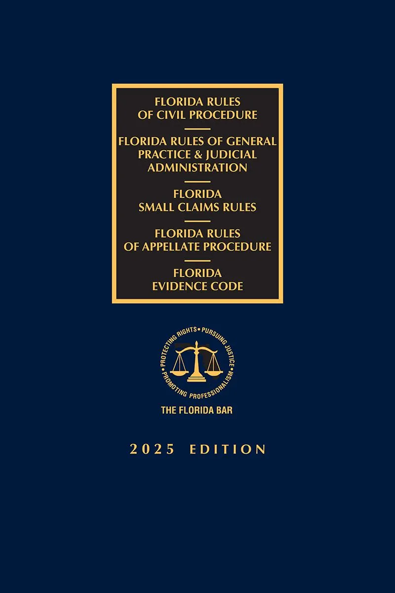 Florida Civil, Judicial, Small Claims, and Appellate Rules with Florida ...