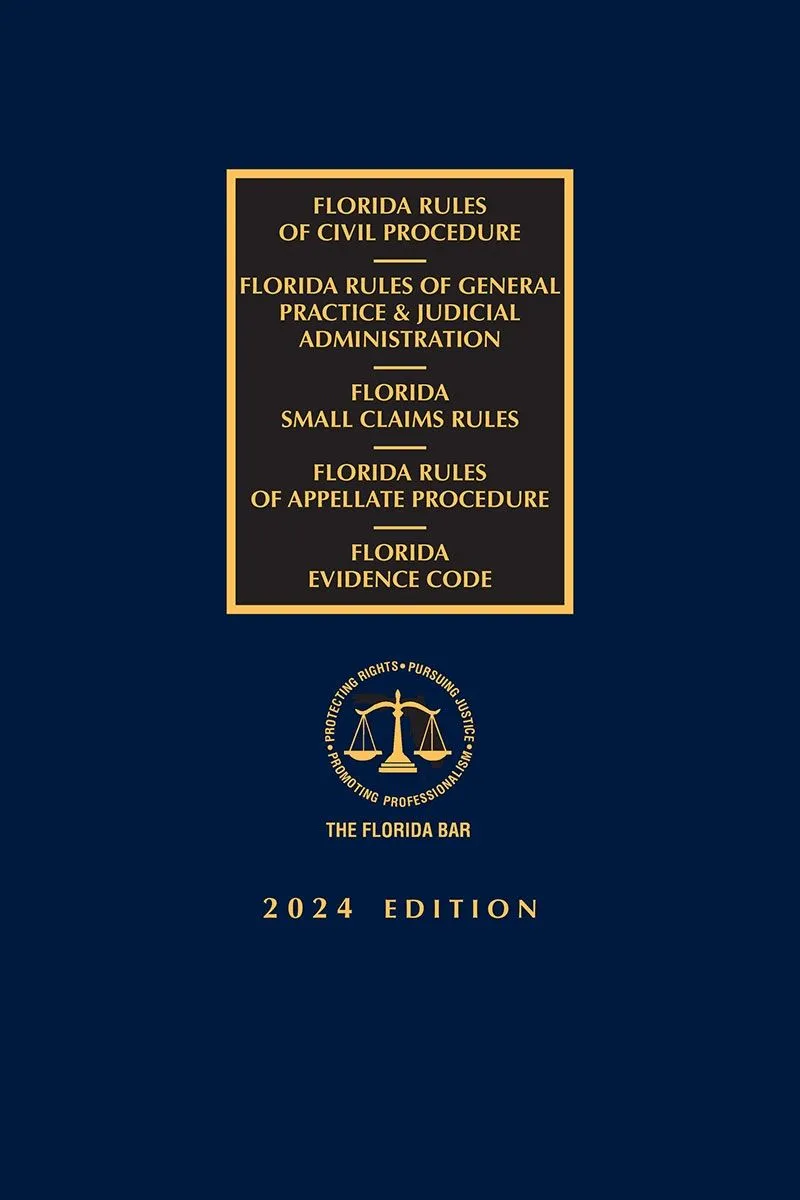 Florida Civil, Judicial, Small Claims, and Appellate Rules with Florida ...