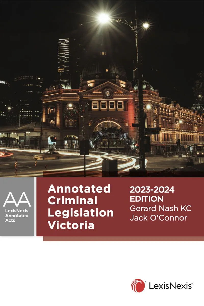 Annotated Criminal Legislation Victoria, 2023-2024