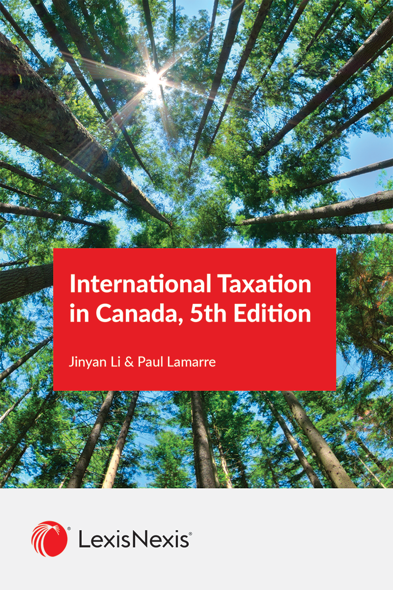 International Taxation in Canada, 5th Edition | LexisNexis Canada
