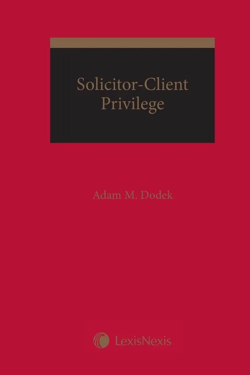 Solicitor-Client Privilege | LexisNexis Canada
